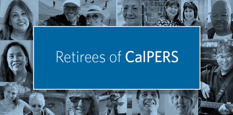Prioritizing Time: CalPERS Retirees Seize the Moment - CalPERS PERSpective